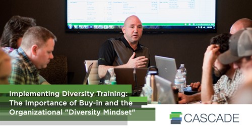 The Importance of Buy-in and the Organizational “Diversity Mindset”