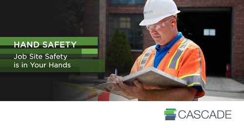 HAND SAFETY: Job Site Safety is in Your Hands